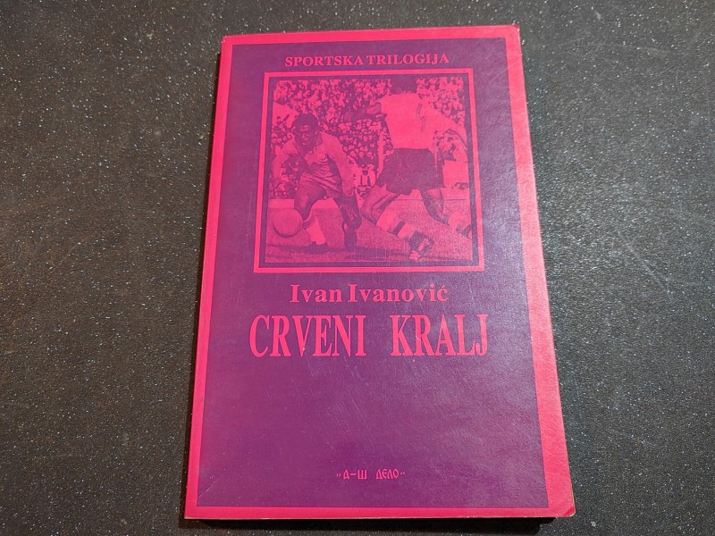 CRVENI KRALJ * IVAN IVANOVIC