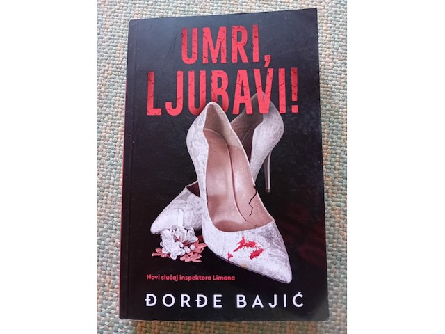 Đorđe Bajić Umri ljubavi