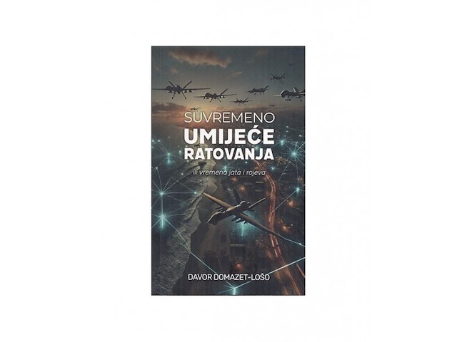 Suvremeno umijeće ratovanja ili vremena jata i rojeva