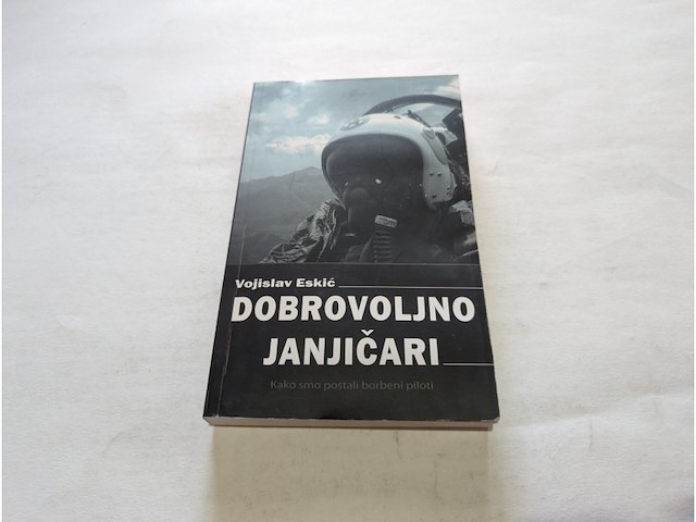 Dobrovoljno janičari, Vojislav Eskić