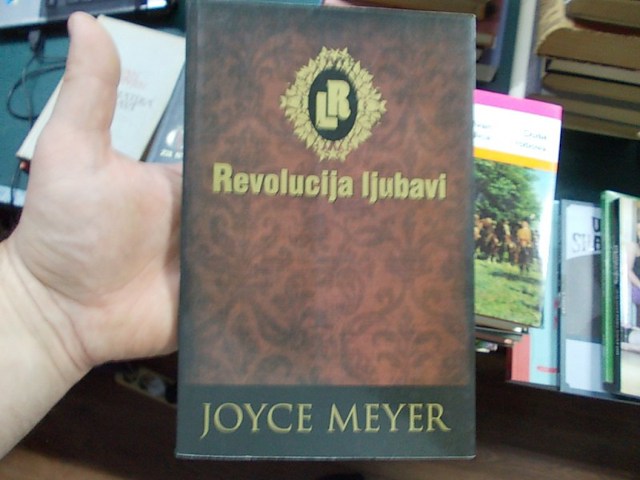 Joyce Meyer - Revolucija ljubavi