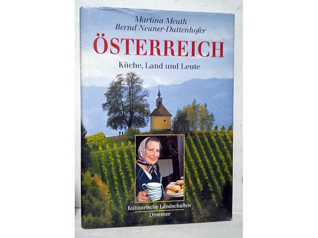 Österreich: Küche, Land und Leute