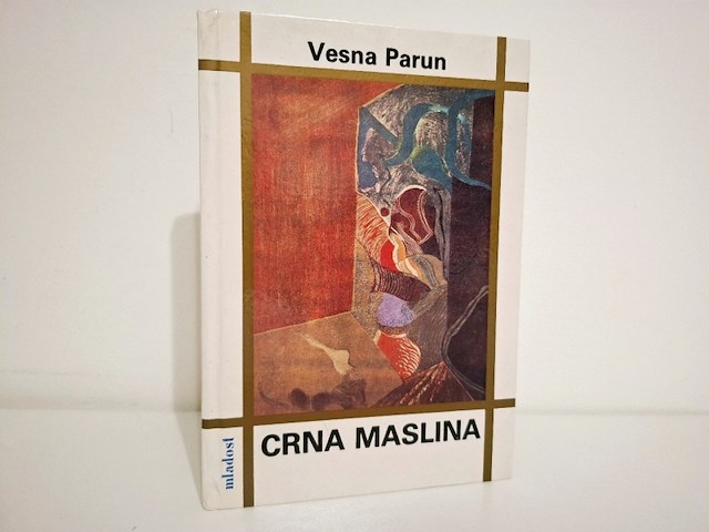 Crna maslina  - Vesna Parun