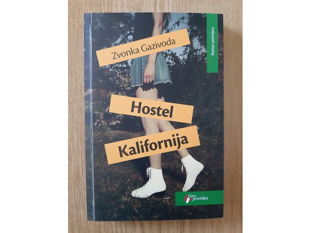 Zvonka Gazivoda - Hostel Kalifornija