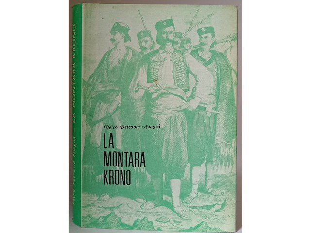 LA MONTARA KRONO: Petro Petrovic Njegos