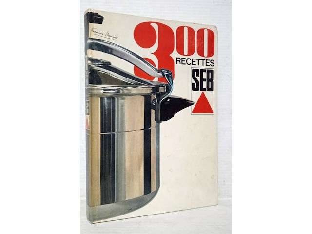 300 RECETTES SEB
