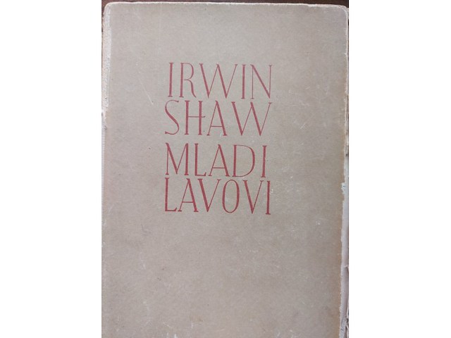MLADI LAVOVI IRWIN SHAW