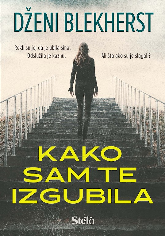 Kako sam te izgubila