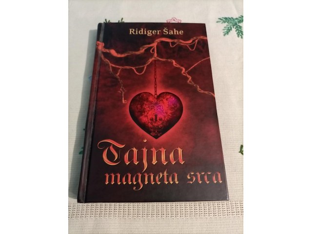 Tajna magneta srca - Ridiger Šahe