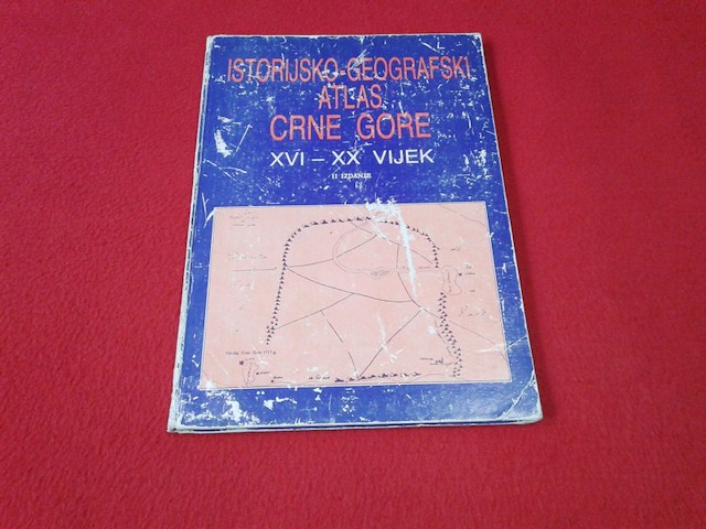 Istorijsko-geografski atlas Crne Gore (XXVI-XX vijek)