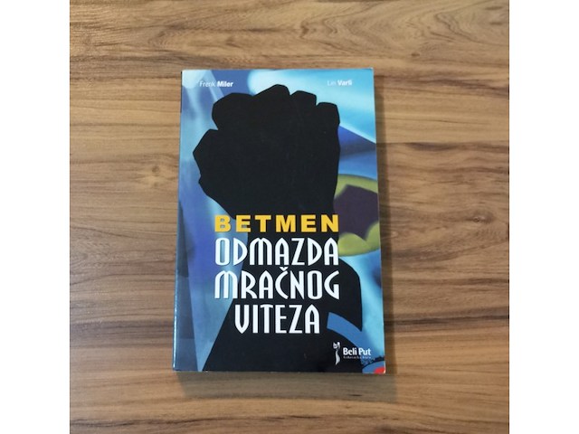 BETMEN Odmazda mračnog viteza - Frenk Miler