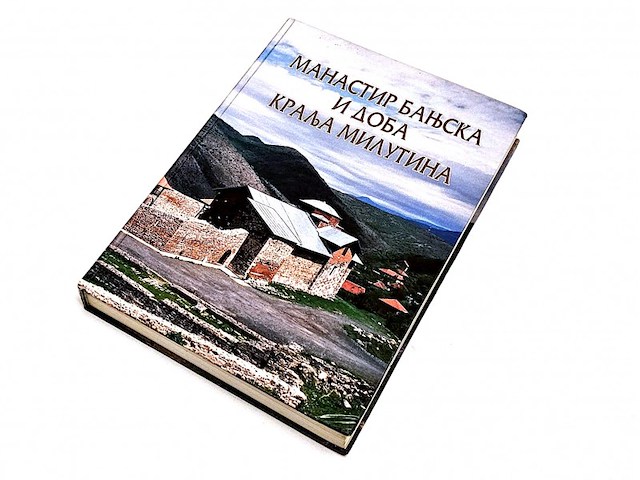 Manastir Banjska i doba kralja Milutina