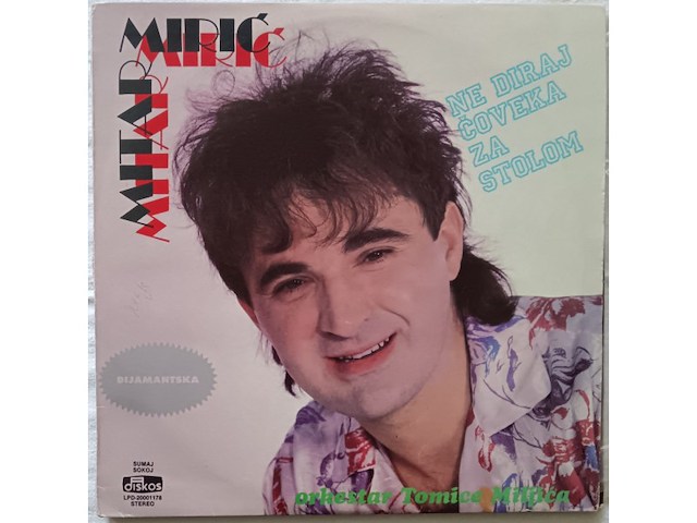 MITAR MIRIC - NE DIRAJ COVEKA ZA STOLOM