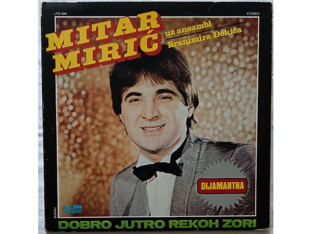 MITAR MIRIC - DOBRO JUTRO REKOH ZORI