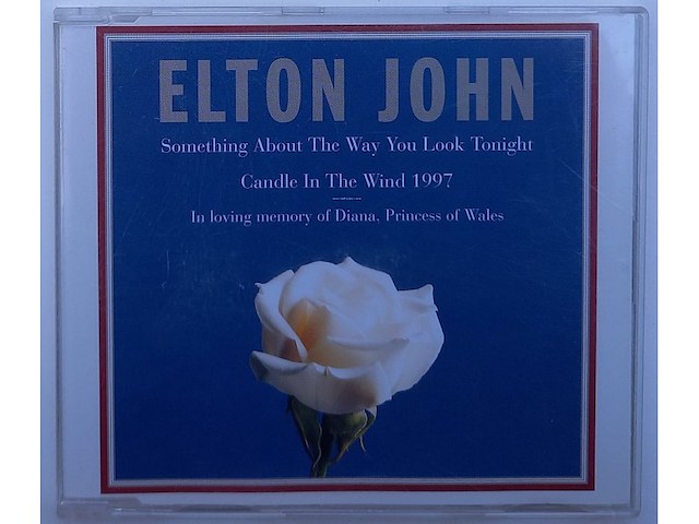 Elton John – Something About The Way You Look Tonight