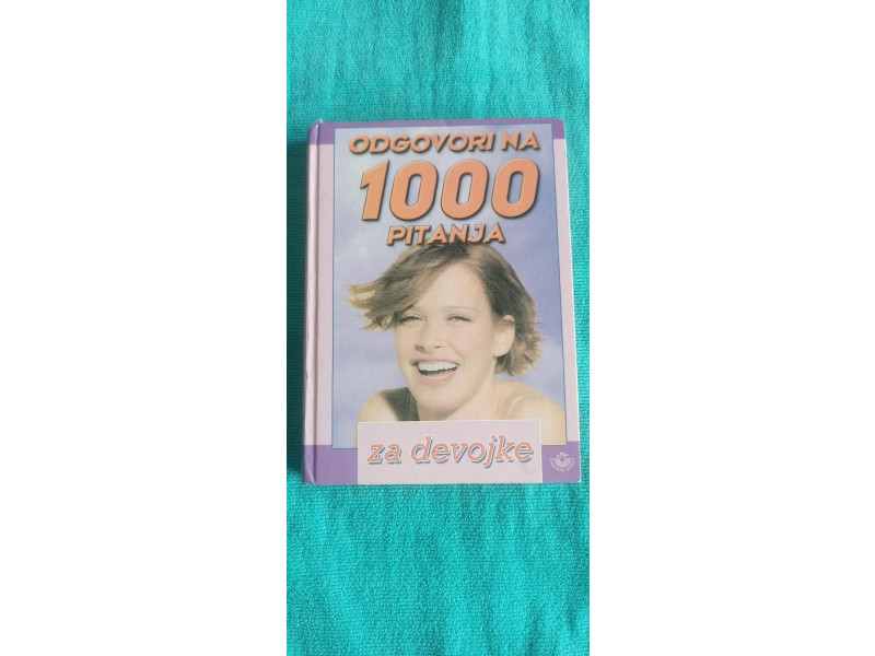 GABI ŠUSTER - ODGOVORI NA 1000 PITANJA ZA DEVOJKE