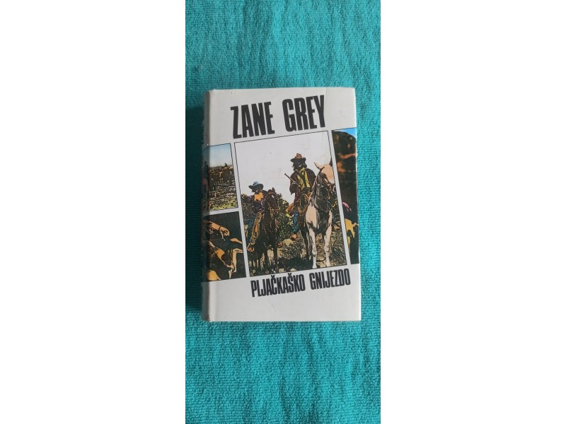 PLJAČKAŠKO GNIJEZDO-Zane Grey