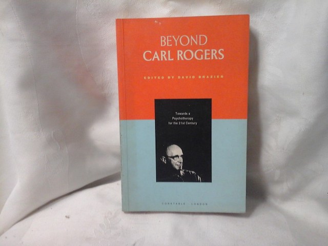 Beyond Carl Rogers towards of psychotherapy for the