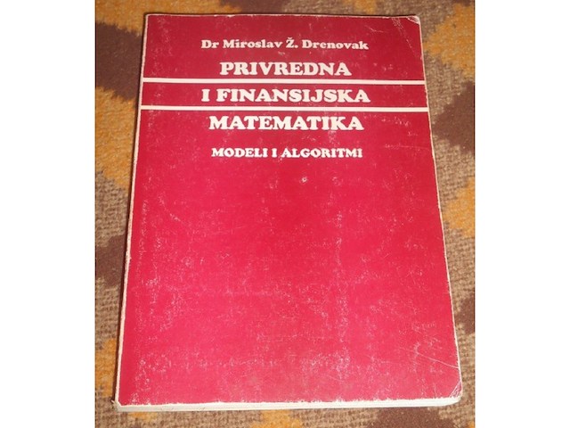 Miroslav Drenovak - Privredna i finansijska matematika