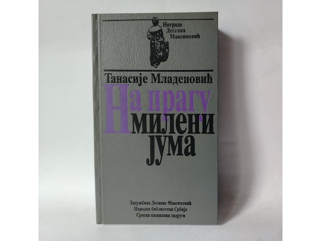 NA PRAGU MILENIJUMA - Tanasije Mladenović