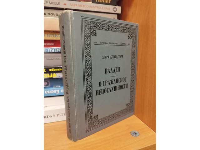 Valden, O gradjanskoj neposlušnosti-Henri Dejvid Toro