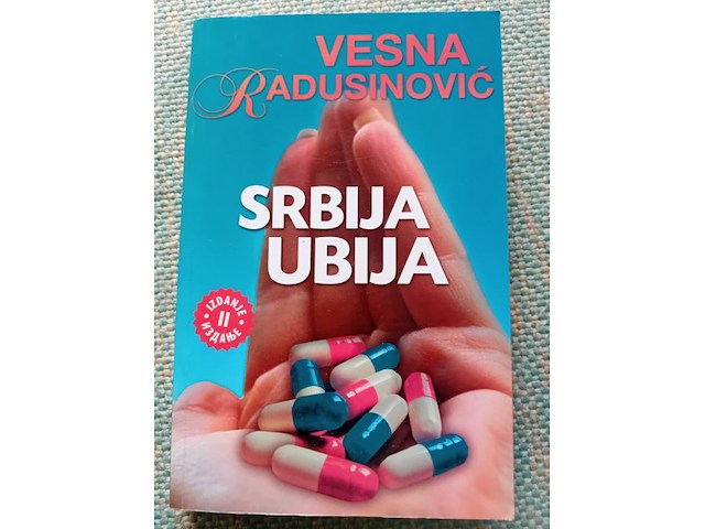 Vesna Radusinović Srbija ubija