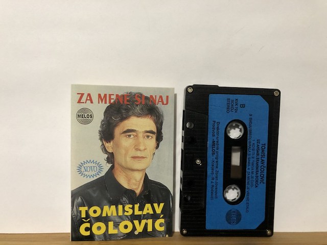 Tomislav Čolović - Za Mene Si Naj