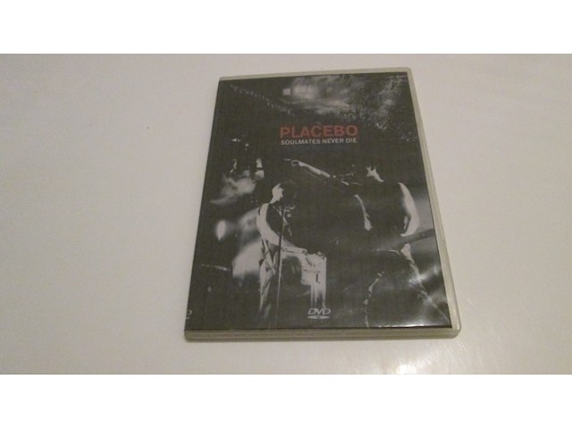 Placebo soulmates never die, DVD