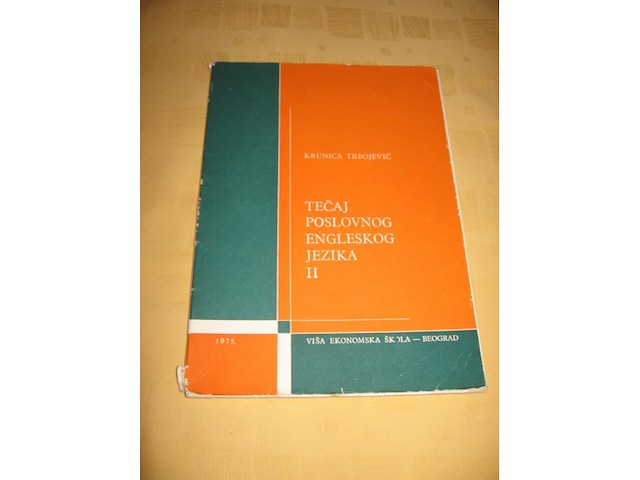 Tečaj poslovnog engleskog jezika II - Trbojević