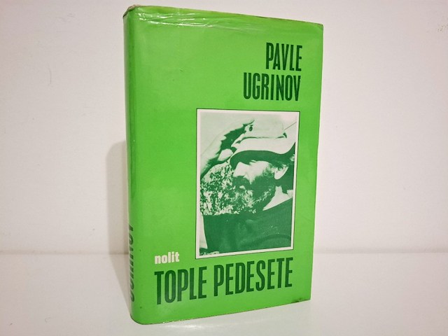 Tople pedesete - Pavle Ugrinov