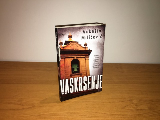 VUKAŠIN MILIĆEVIĆ - VASKRSENJE