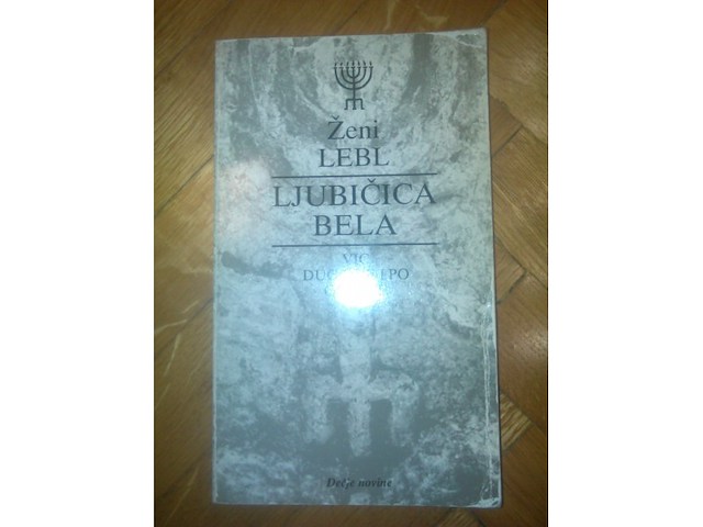 Zeni Lebl - Ljubicica bela - Vic dug dve i po godine