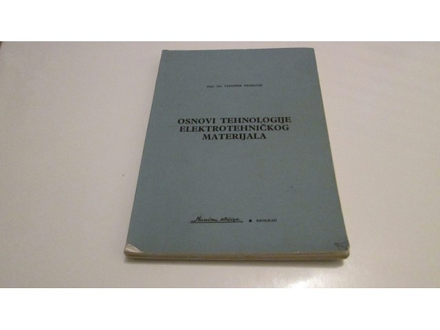OSNOVI TEHNOLOGIJE ELEKTROTEHNICKOG MATERIJALA