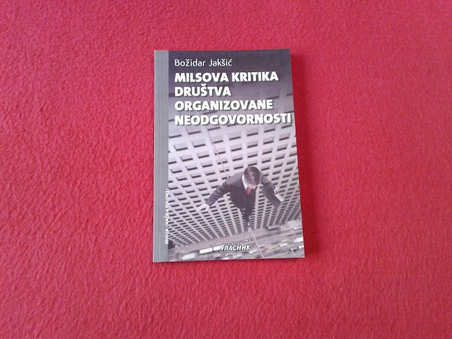 Milsova kritika društva organizovane neodgovornosti