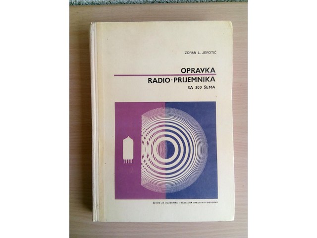 Opravka radio prijemnika sa 300 šema - Zoran Jerotić
