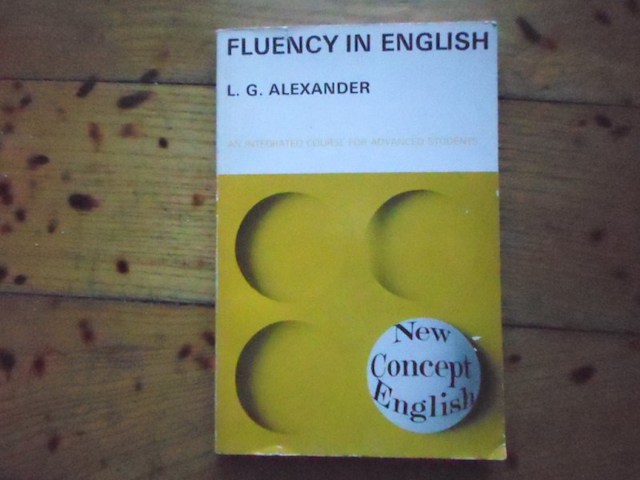 L.G. ALEXANDER - FLUENCY IN ENGLICH NEW CONSEPT ENGLISH