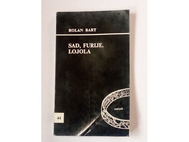 Sad, Furije, Lojola - Rolan Bart