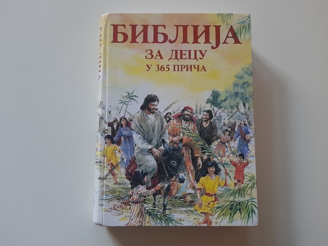 Biblija za decu u 365 priča - Meri Bačelor