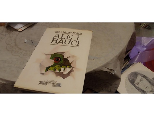 Ale i bauci - A. Peragraš
