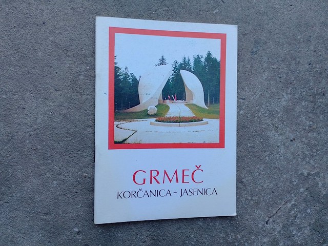 GRMEČ, KORČANICA, JASENICA