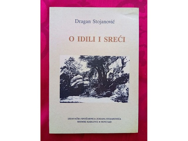 O idili i sreći, Dragan Stojanović