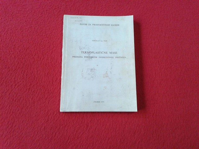 TERMOPLASTIČNE MASE: prerada postupkom injekcionog preš