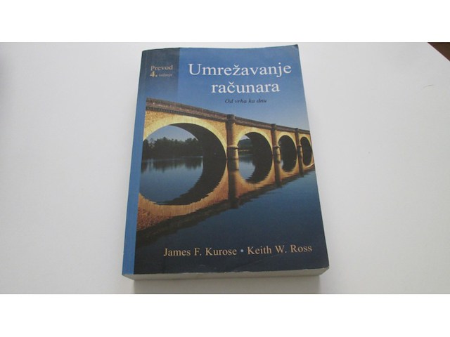 Umrežavanje računara: od vrha ka dnu, Kurose, Ross