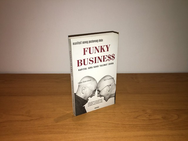 JONAS RIDERSTRALE - FUNKY BUSINESS - kapital igra kako