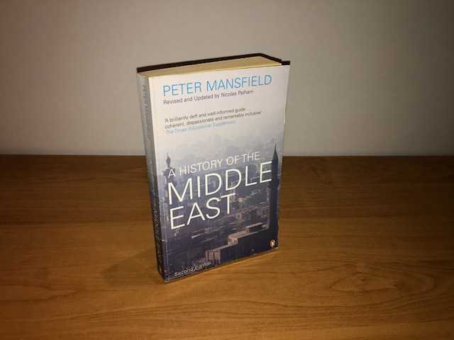 PETER MANSFIELD - A HISTORY OF THE MIDDLE EAST