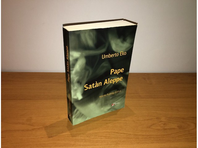 UMBERTO EKO - PAPE SATAN ALEPPE