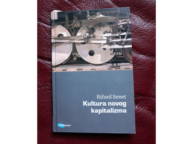 Ričard Senet - Kultura novog kapitalizma