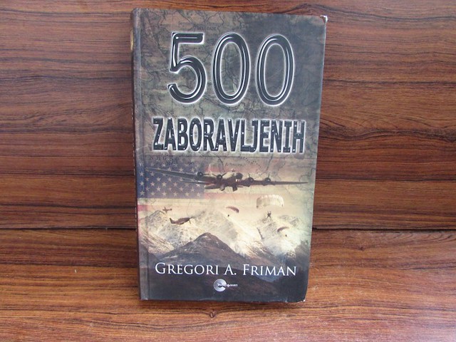 500 zaboravljenih - Gregori A. Friman