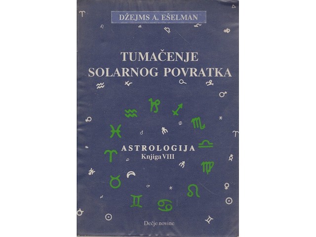 ASTROLOGIJA 8 - TUMAČENJE SOLARNOG POVRATKA
