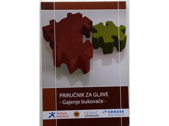 PRIRUČNIK ZA GLJIVE : GAJENJE BUKOVAČE